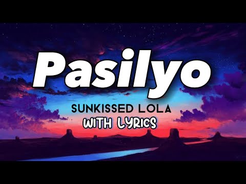 Pasilyo - SunKissed Lola | with Lyrics Most Favorite OPM Song🎵 - YouTube