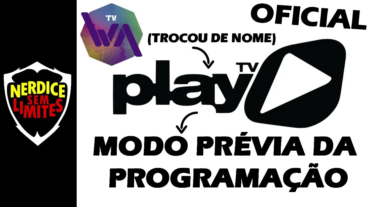 PLAY TV - O RETORNO! TV WA Muda de Nome e Entra em Modo PRÉVIA da ...