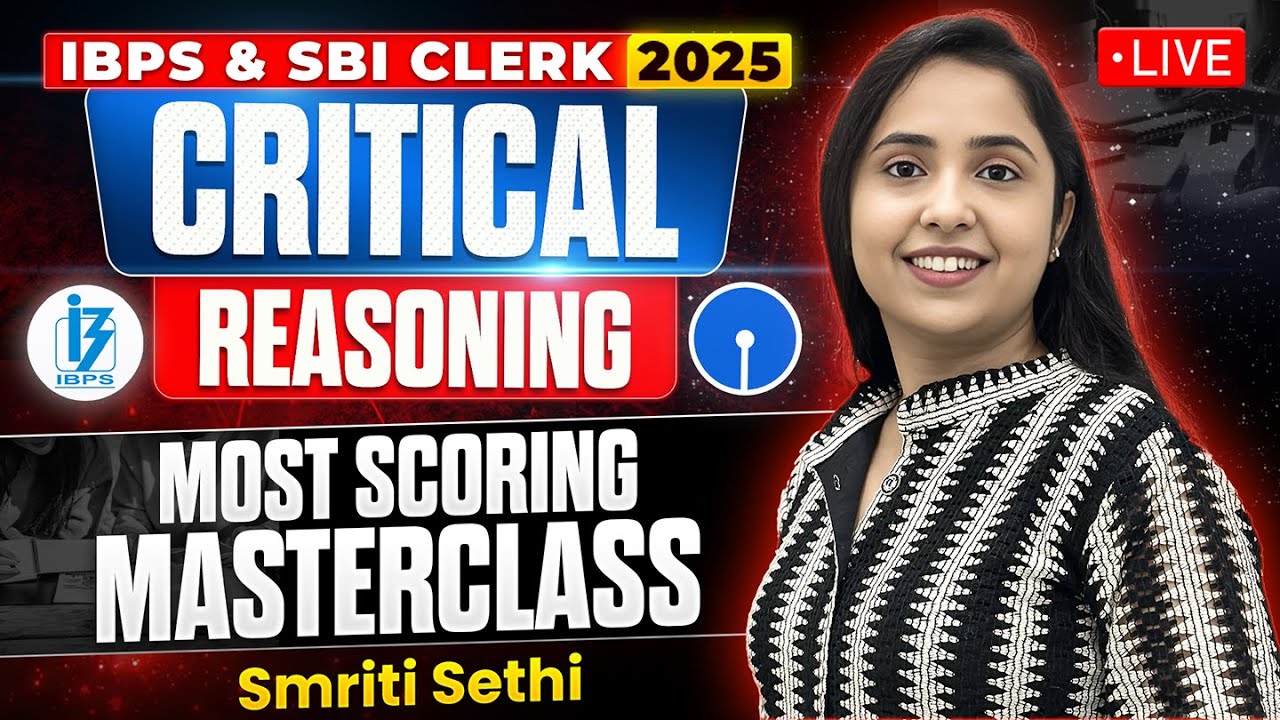 CRITICAL REASONING MASTERCLASS SBI Clerk Mains,IBPS Clerk Mains,RRB PO ...