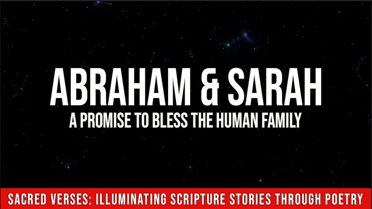 EP.8: ABRAHAM & SARAH: A Promise to bless the Human Family | Bible ...