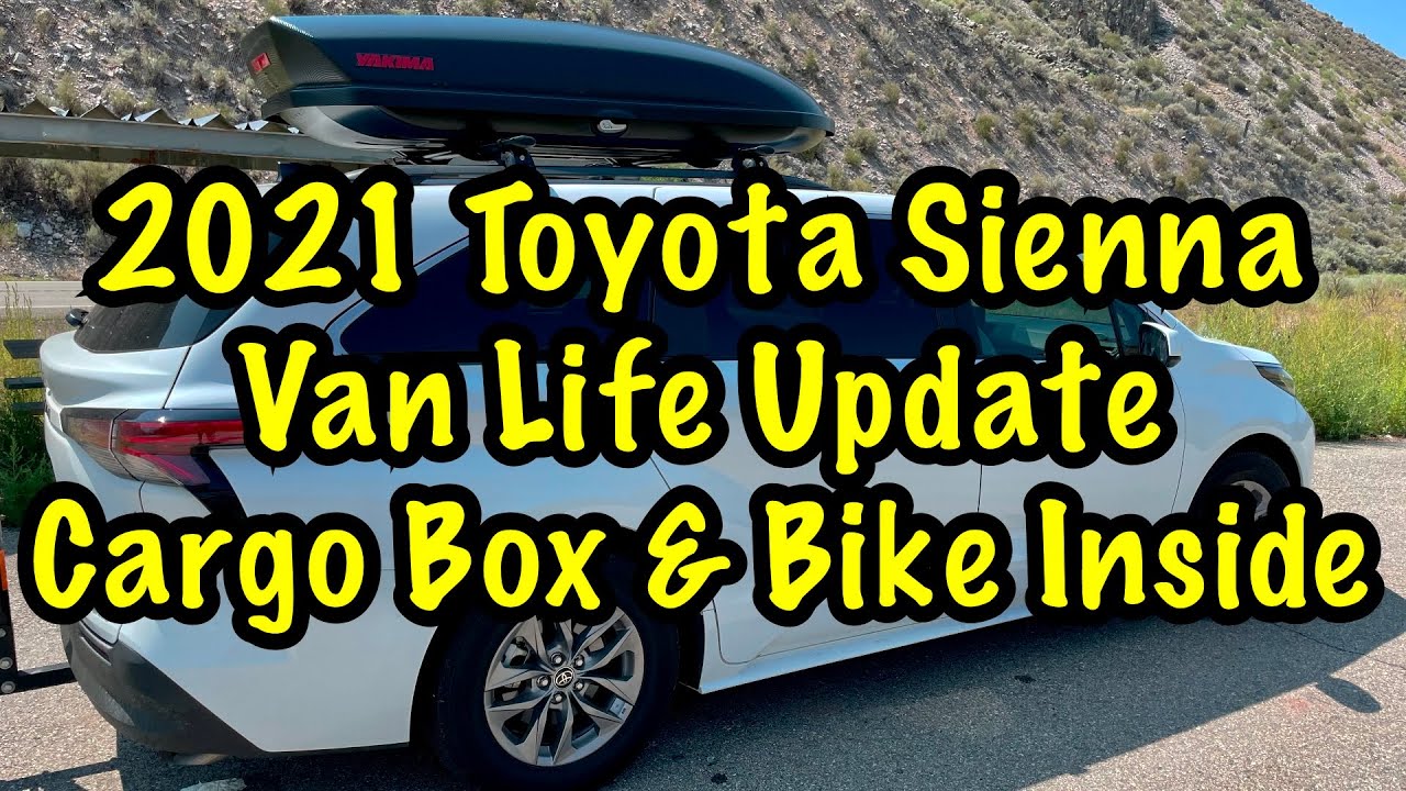 2021 Toyota Sienna Van Life Update Cargo Box & Bike Inside - YouTube