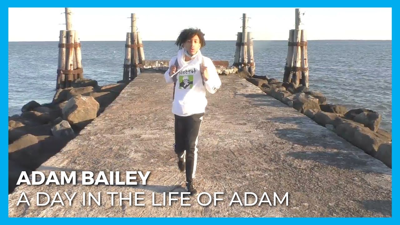 A Day in the Life of Adam by Adam Bailey - YouTube