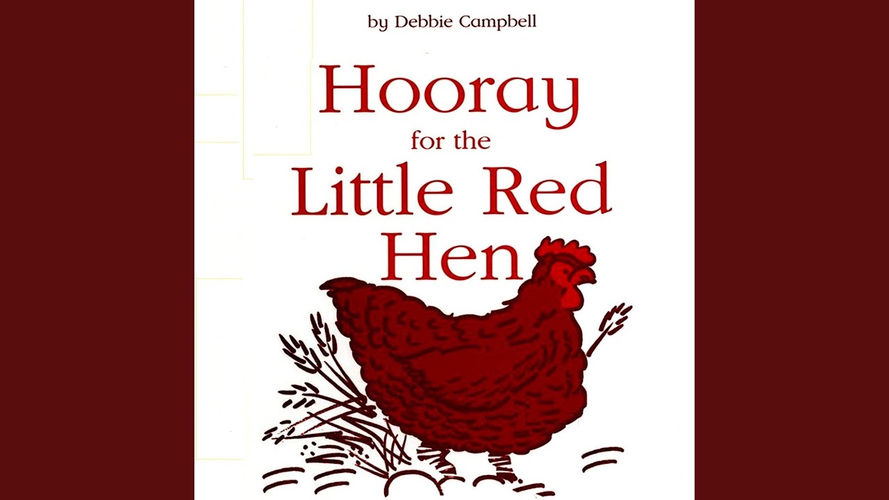 Hooray for the Little Red Hen (Spoken Word & Song) - YouTube
