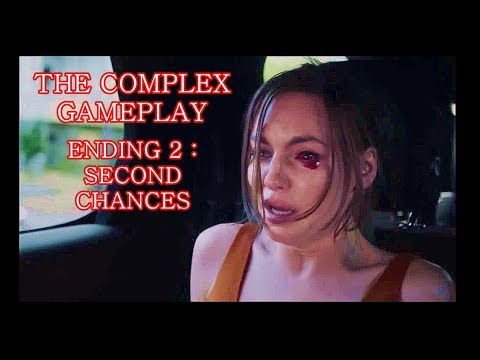 THE COMPLEX GAMEPLAY - ENDING 2 - SECOND CHANCES - YouTube