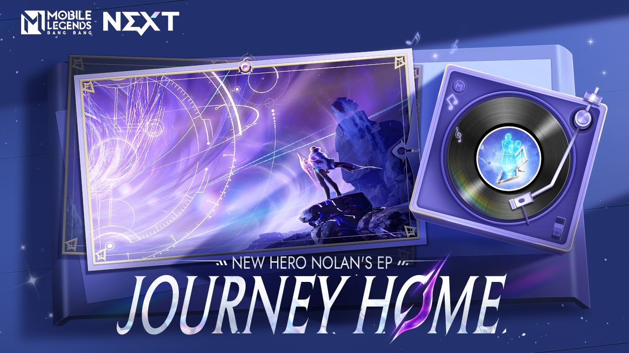 Journey Home | NOLAN | New Hero Nolan's EP | Mobile Legends: Bang Bang ...