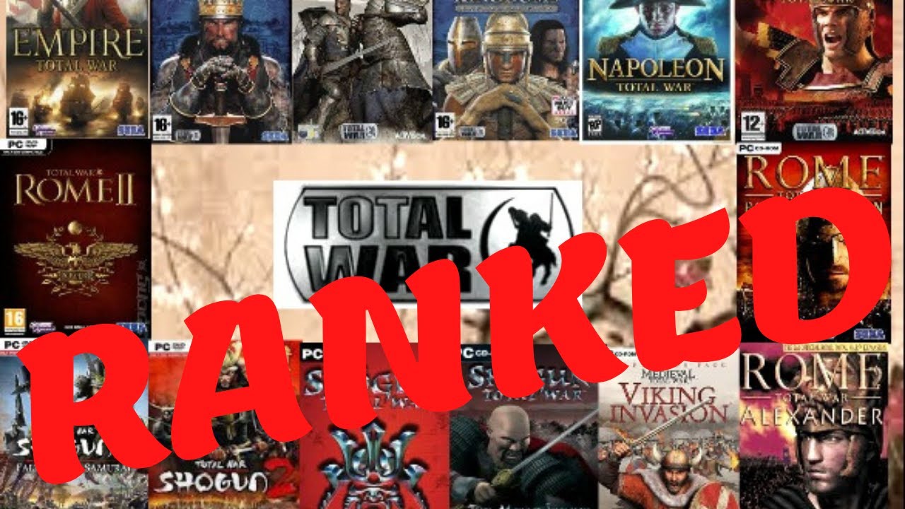 Ranking EVERY Classic Total War Game - Total War Games Tier List - YouTube