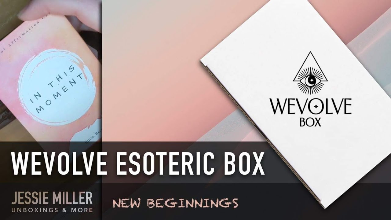 Wevolve - Esoteric Box - New Beginnings - YouTube