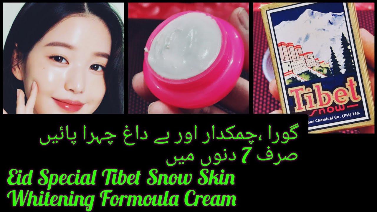 Add Just 2 things with TIBET SNOW CREAM and Get Full Fairness/Best Skin ...