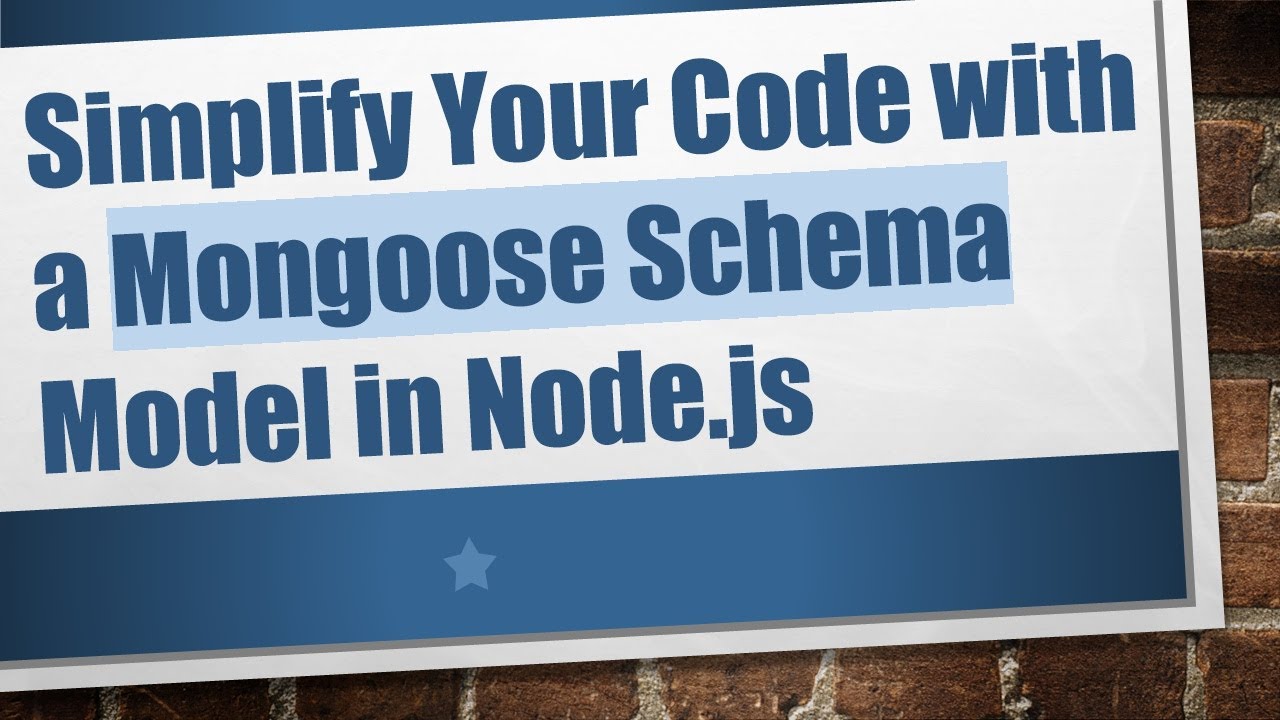 Simplify Your Code with a Mongoose Schema Model in Node.js - YouTube