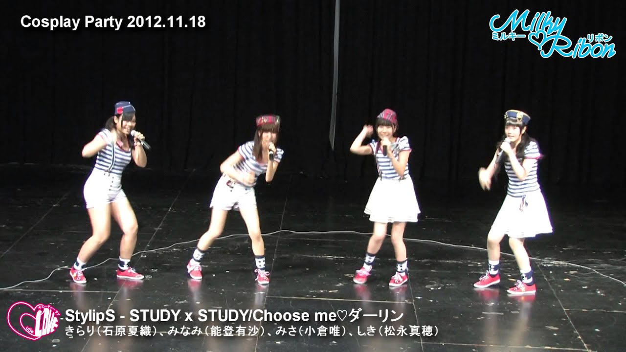 [Milky♥Ribon]StylipS/STUDY x STUDY, Choose me♡ダーリン[Cosplay Party 2012] - YouTube
