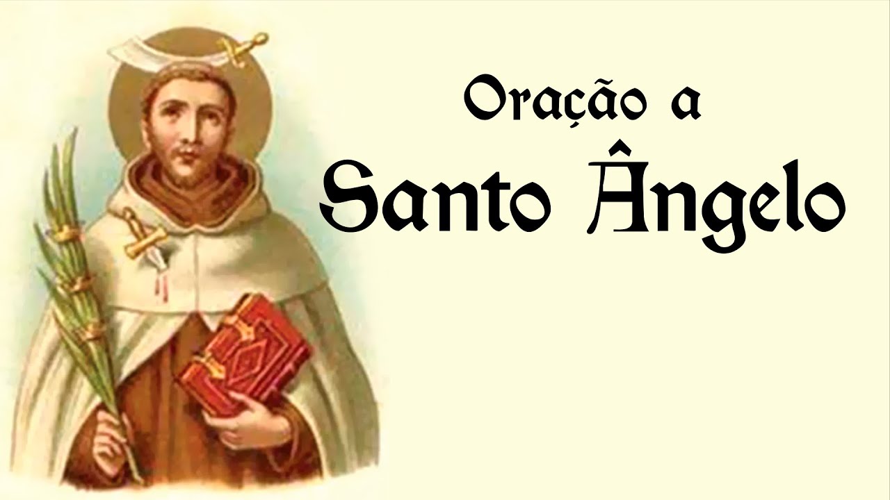 Oração a Santo Ângelo - 5 de maio - YouTube