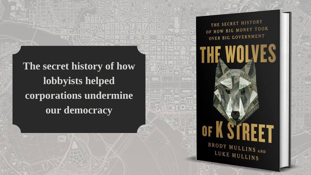 The Wolves of K Street By Brody Mullins - YouTube