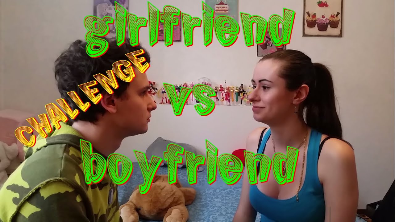 GIRLFRIEND vs BOYFRIEND challenge w/ erikakawaii: chi vincerà?!?! - YouTube