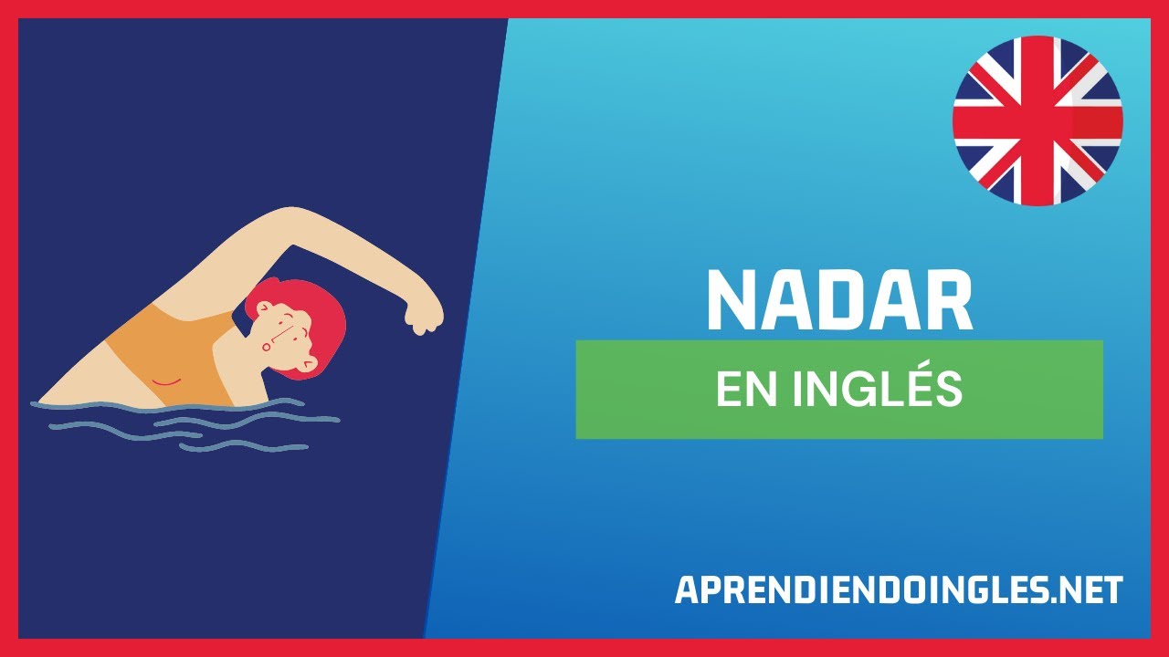CÓMO se dice NADAR en INGLÉS 2023 🚀 APRENDE A ESCRIBIR SWIM ...