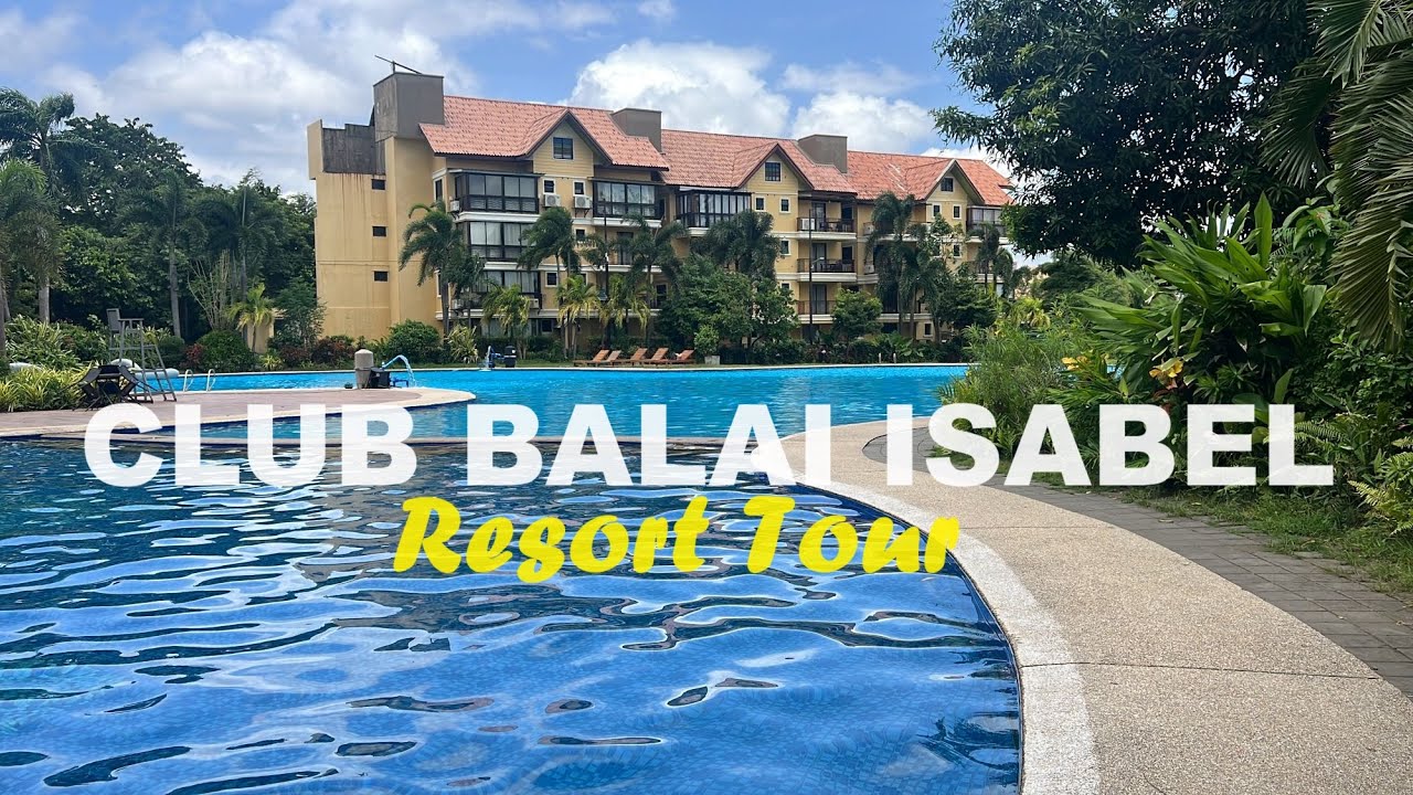 Resort Tour | Club Balai Isabel | Drive tour, walking tour, swimming ...