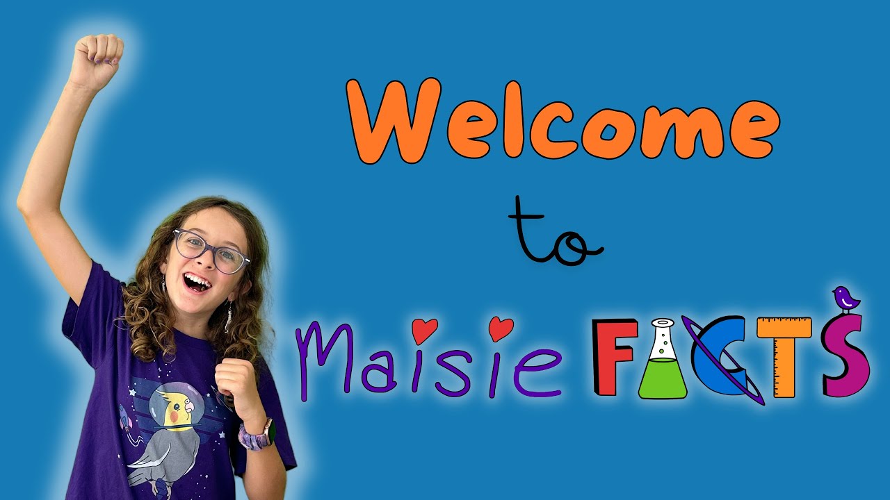 Welcome to the Maisie Facts Channel! - YouTube