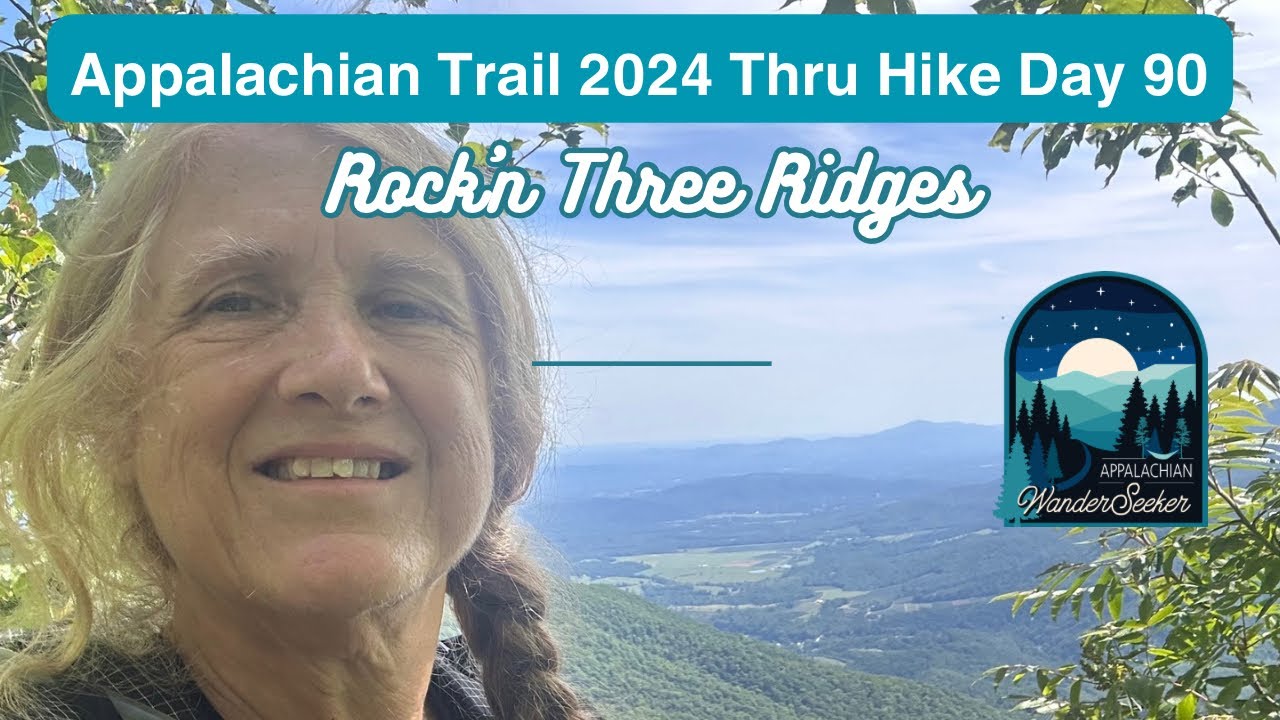 Appalachian Trail 2024 Thru Hike Day 90 - Rock’n Three Ridges - YouTube