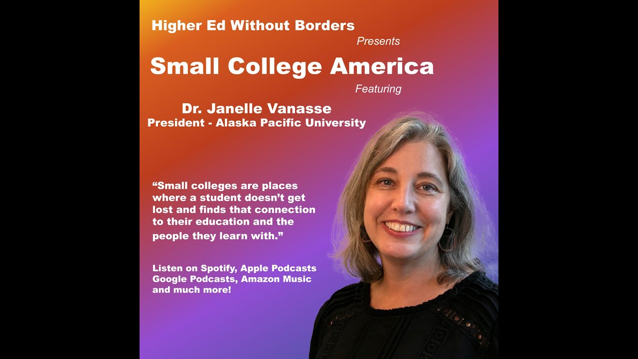 Ep4: Higher Ed Without Borders featuring Dr. Janelle Vanasse, president ...