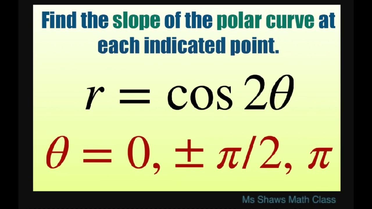 Find Slope Of Polar Curve R Cos 2 Theta At Points Theta 0 Pi 2 find-slope-of-polar-curve-r-cos-2-theta-at-points-theta-0-pi-2