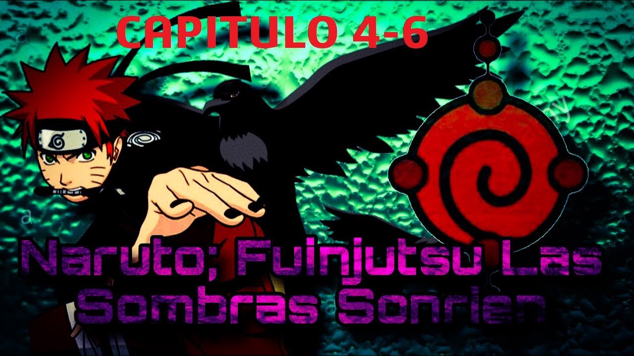 Naruto; Fuinjutsu Las Sombras Sonrien cap 4 a 6 - YouTube