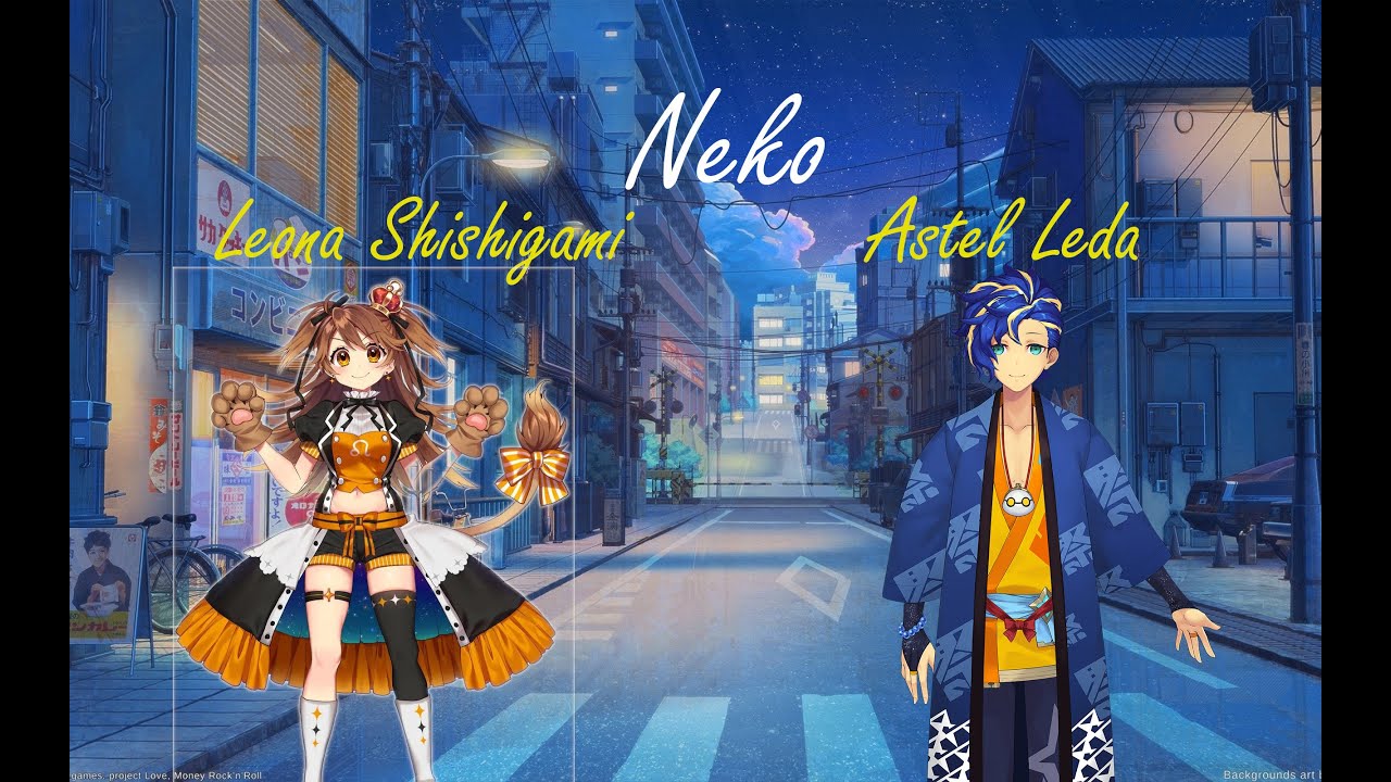 NEKO/Astel Leda x Leona Shishigami - YouTube