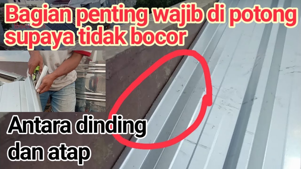 Cara Pasang atap Nempel dinding yang baik dan benar - YouTube