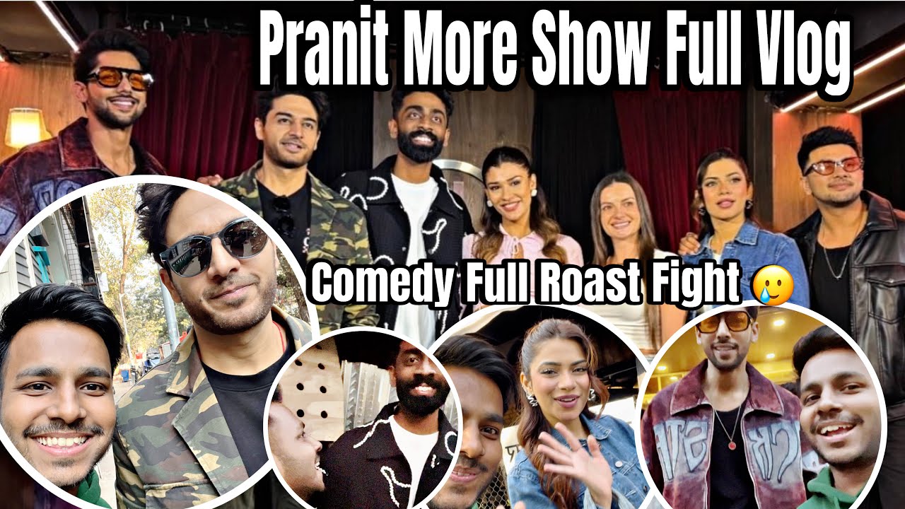 The Pranit More Show In Mumbai Behind The Scenes Full Vlog Madness And ...