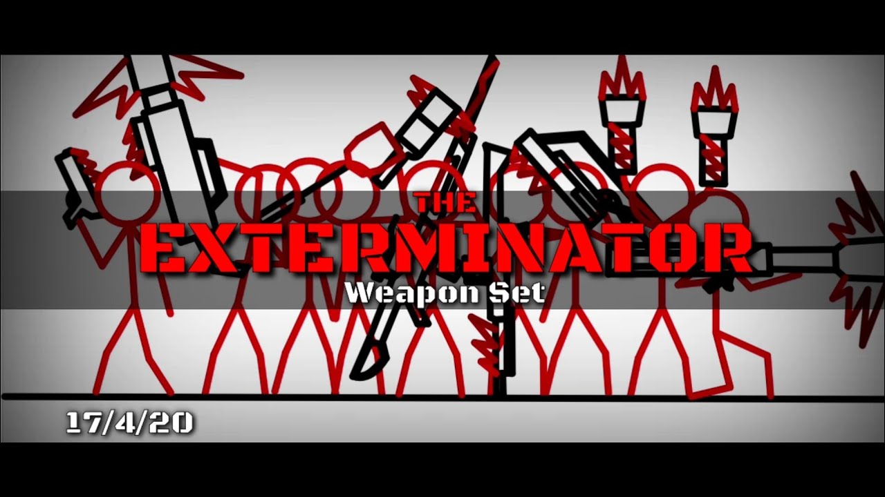 The exterminator Weapon Set [Stick Fighter] - YouTube