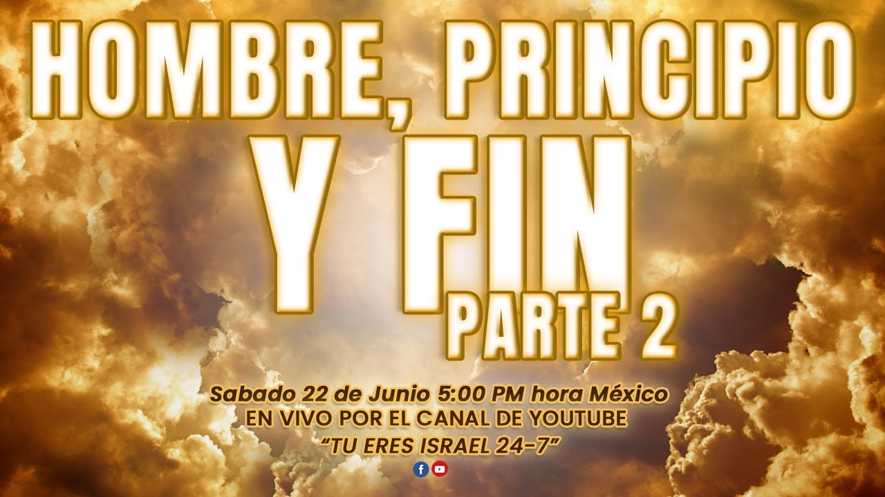 EL HOMBRE , PRINCIPIO Y FIN, PARTE 2 - YouTube