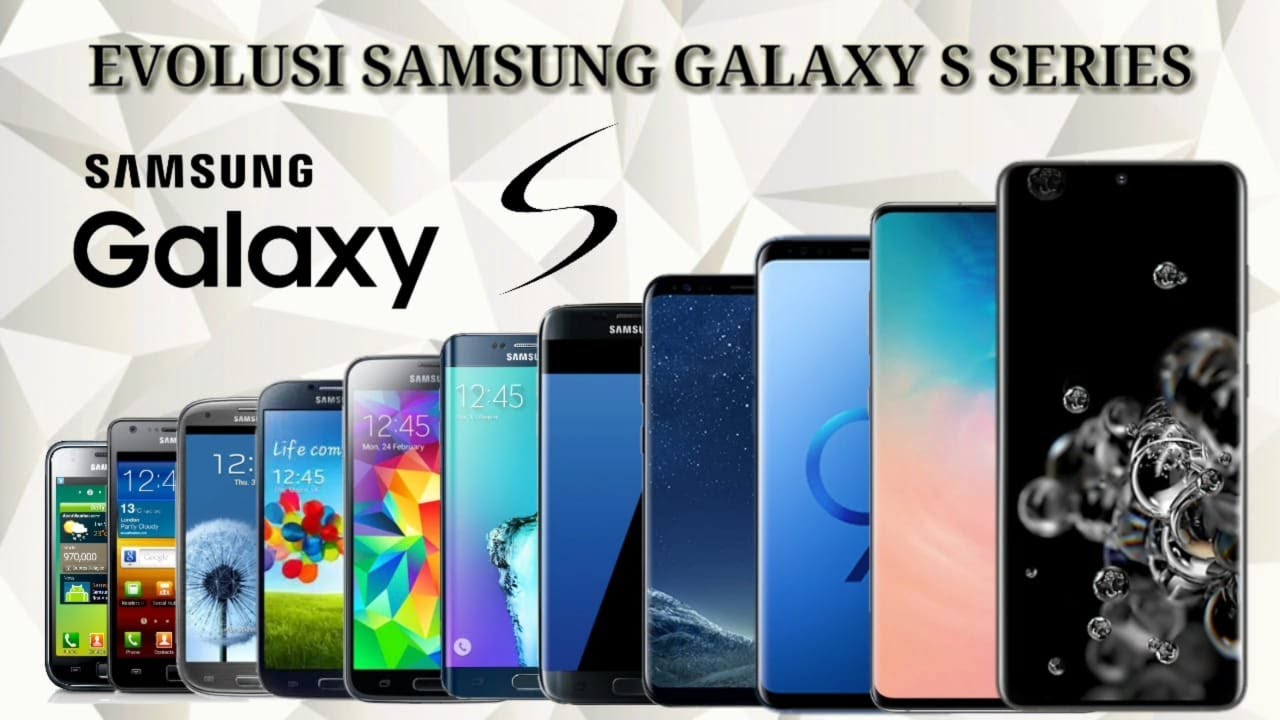 Generasi samsung galaxy s dari tahun 2010-2021 - YouTube