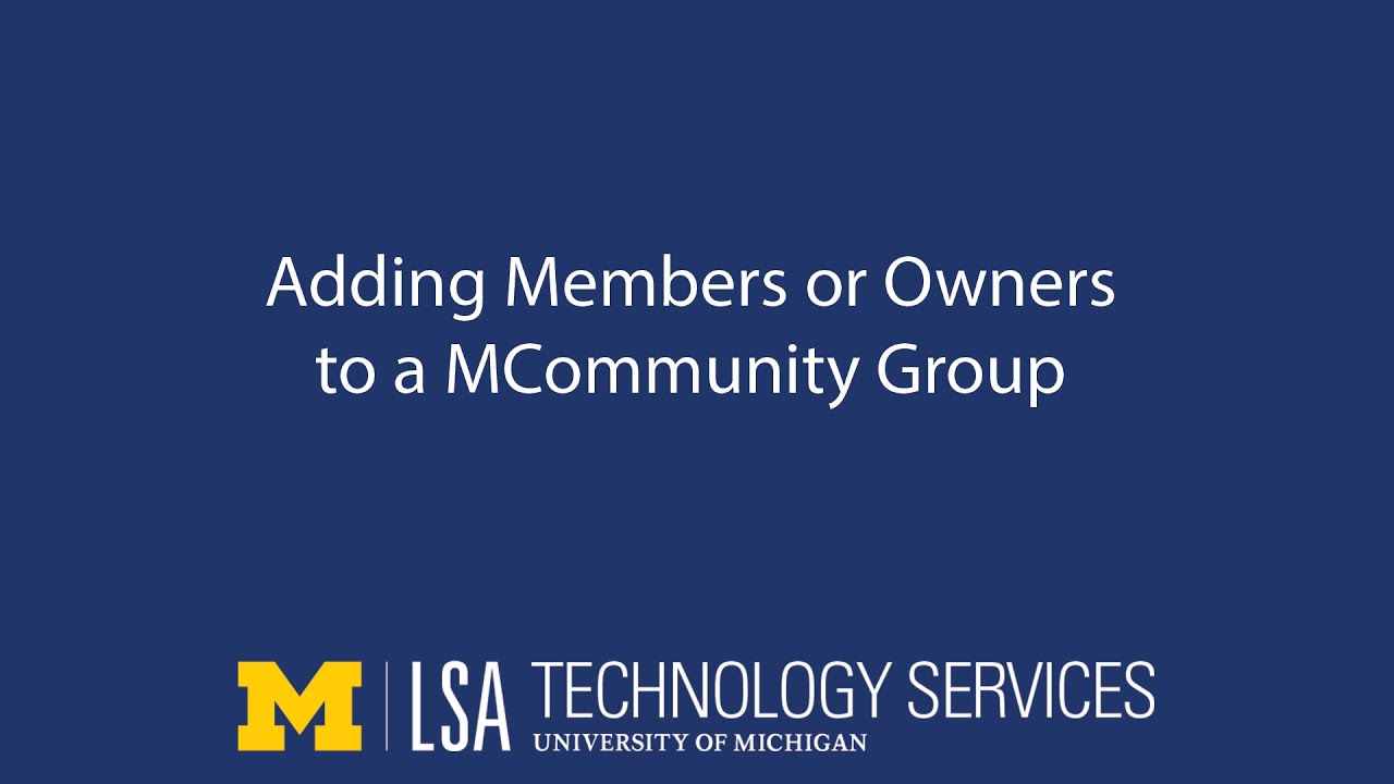 Adding members or owners to a MCommunity group - YouTube