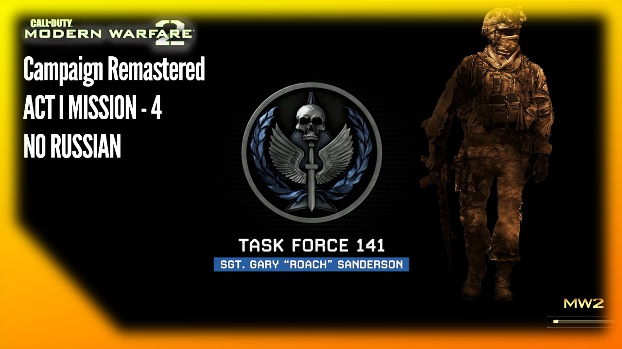 CALL OF DUTY MW 2 CAMPAIGN REMASTERED | ACT I - MISSION 4 - NO RUSSIAN ...