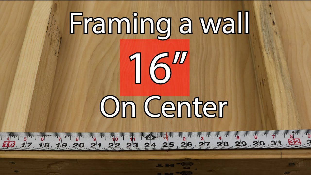 Framing A Wall 16 On Center YouTube