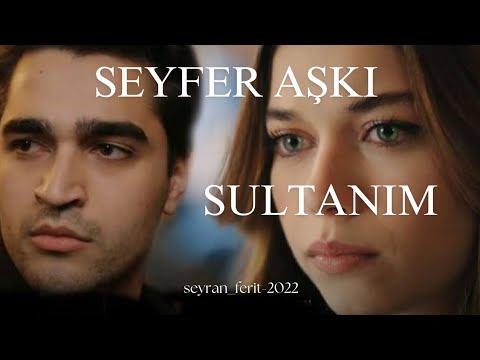 SEYFER AŞKI & SULTANIM KLİP