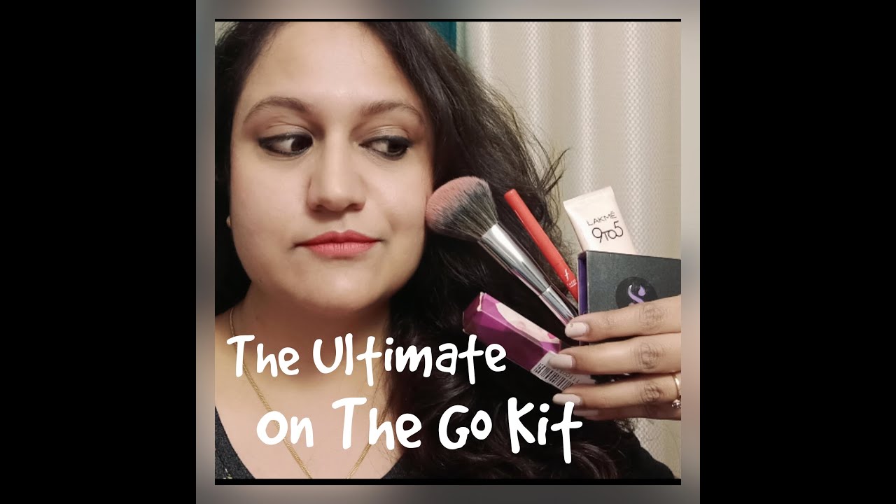 #onthegokit |Make your own ON THE GO MAKEUP KIT|How To Look Confident ...