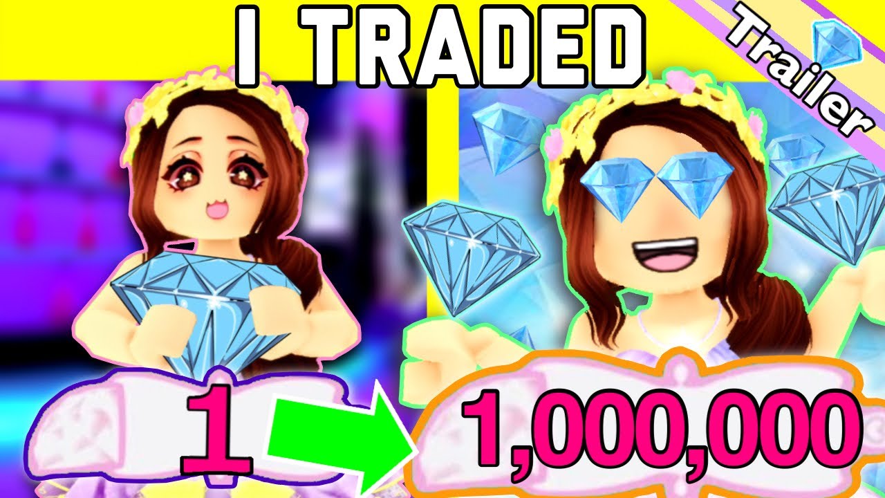 I Traded 💎1 DIAMOND Into 1,000,000 DIAMONDS💎 Trailer ~Royale High ...