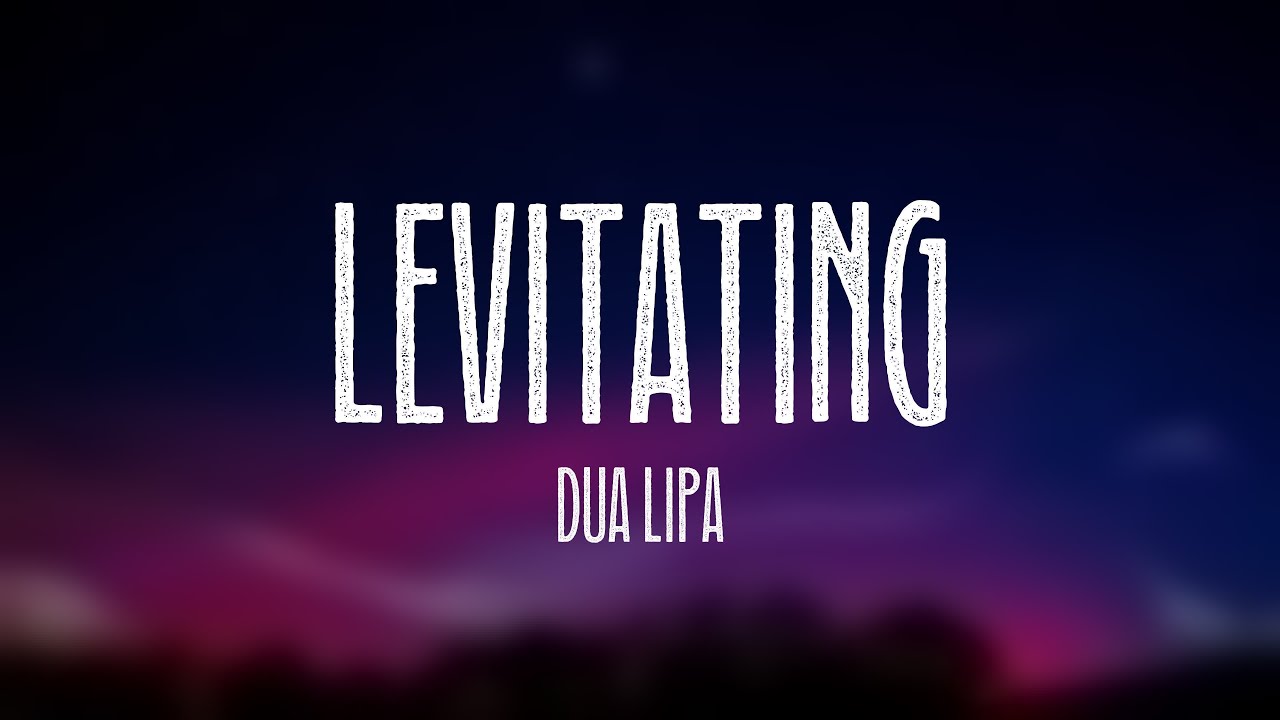 Levitating - Dua Lipa Lyric Song 🎶 - YouTube
