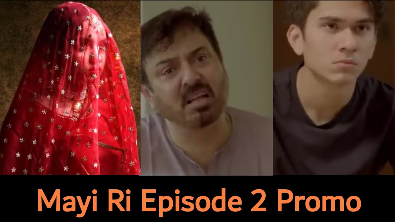 Mayi Ri Episode 2 Promo || Teaser || ARY Digital Drama - YouTube