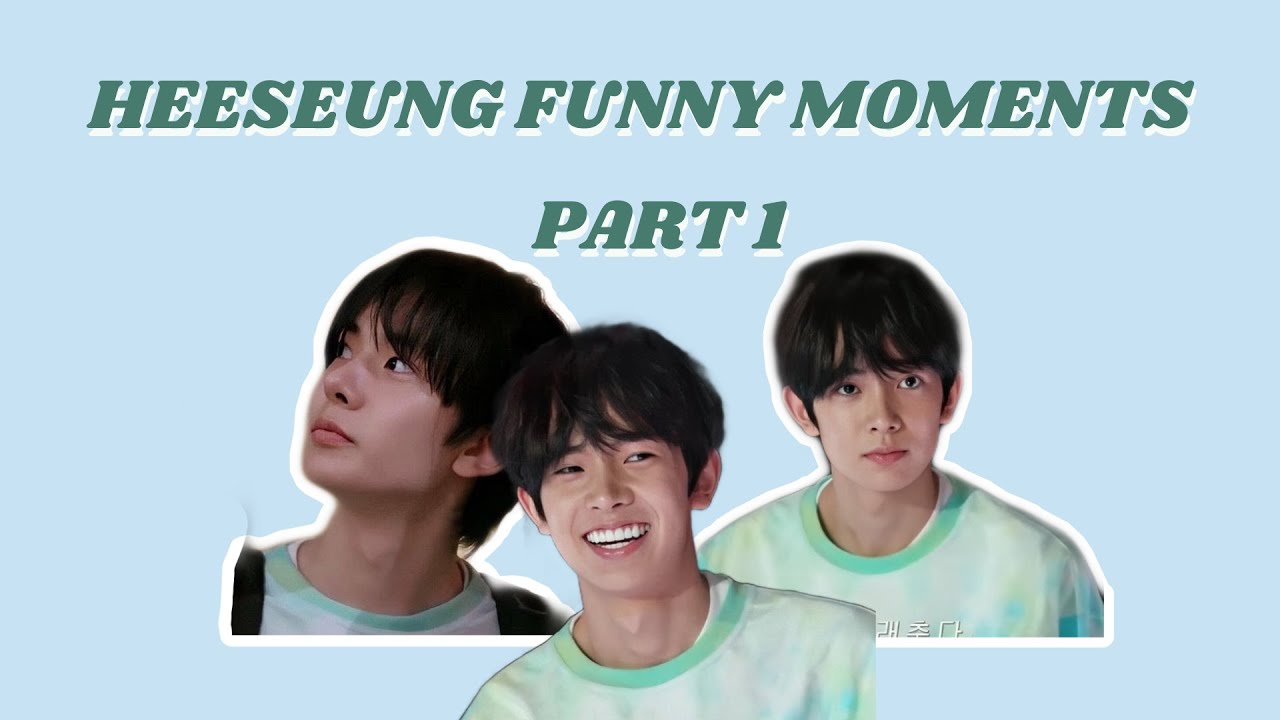 HEESEUNG'S FUNNY MOMENTS PART 1 - YouTube
