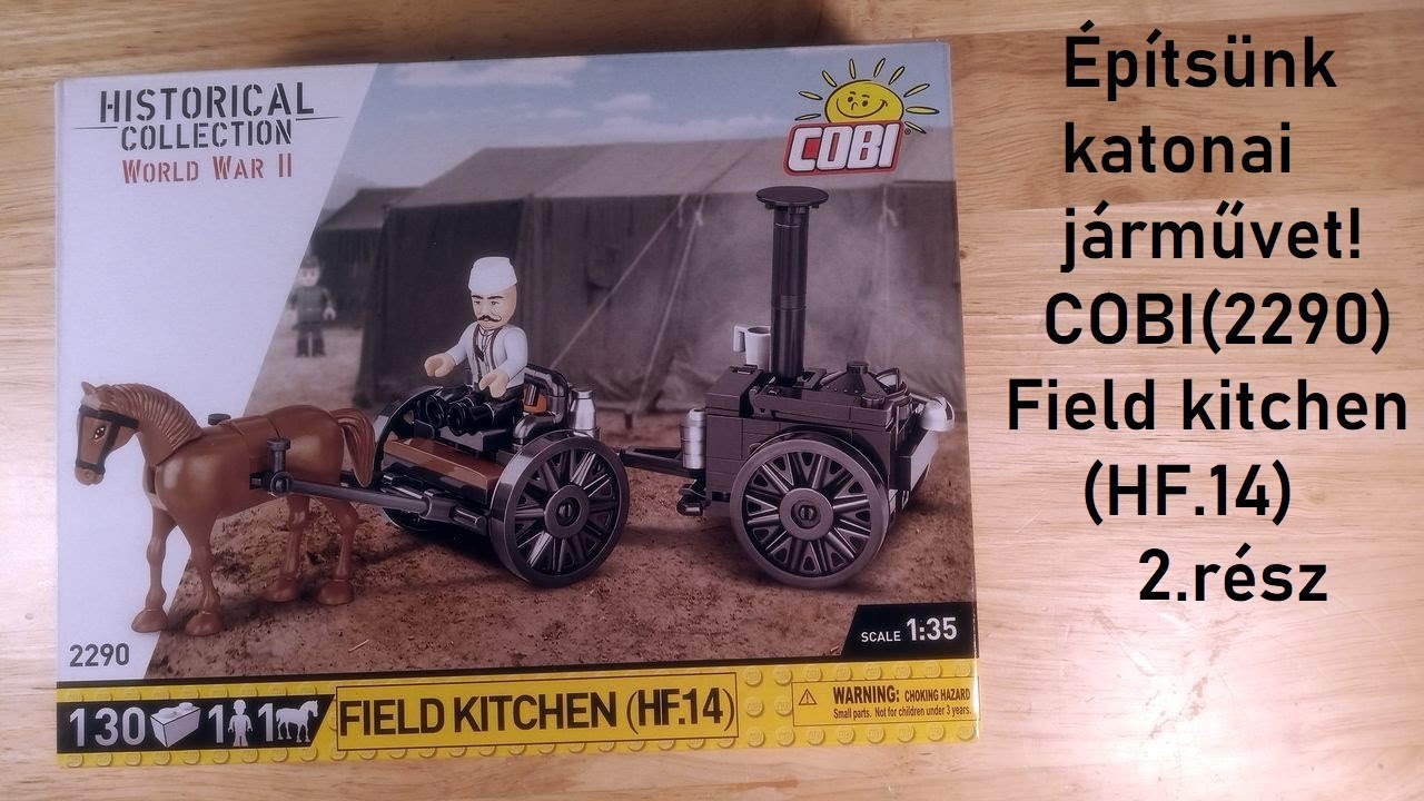 Építsünk katonai járművet! COBI(2290) Field Kitchen (HF14.) 2.rész ...