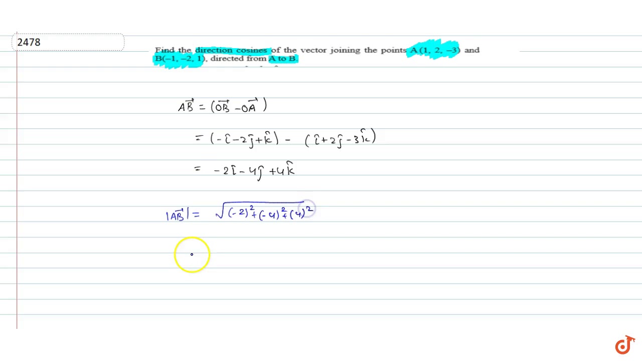 Find the direction cosines of the vector joining the points `A(1, 2, 3 ...
