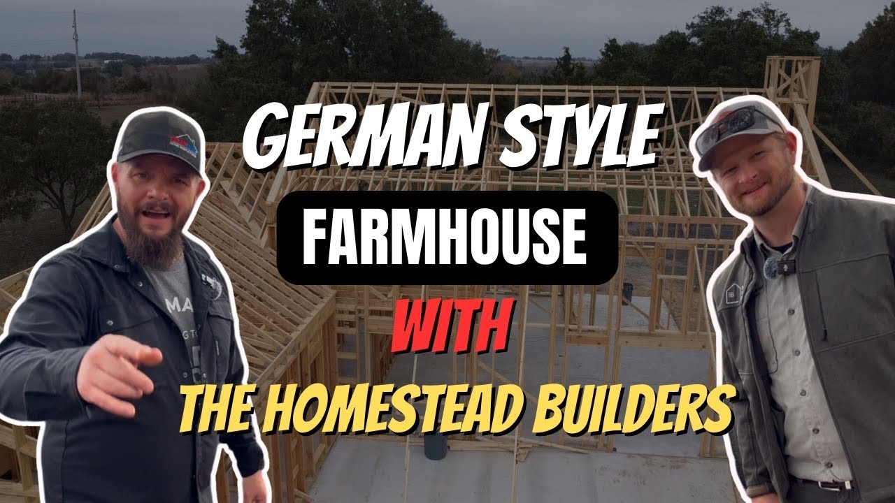 German-Style Farmhouse Construction with Homestead Builders - YouTube