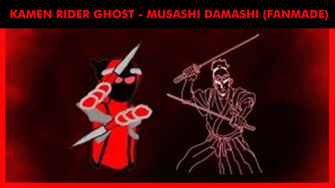 Kamen Rider Ghost - Musashi Damashi (Fanmade) - YouTube
