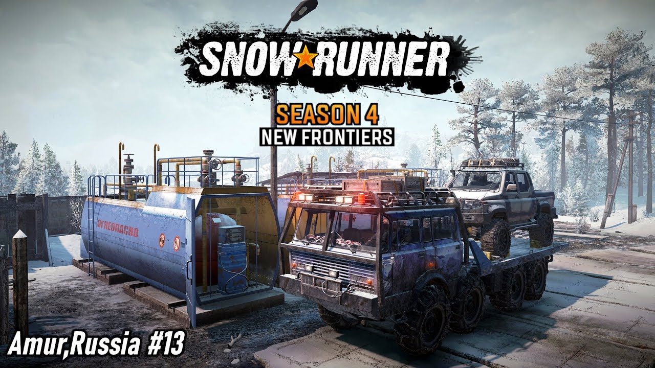 SNOWRUNNER Season 4 - New Frontiers Amur,Russia #13 - YouTube