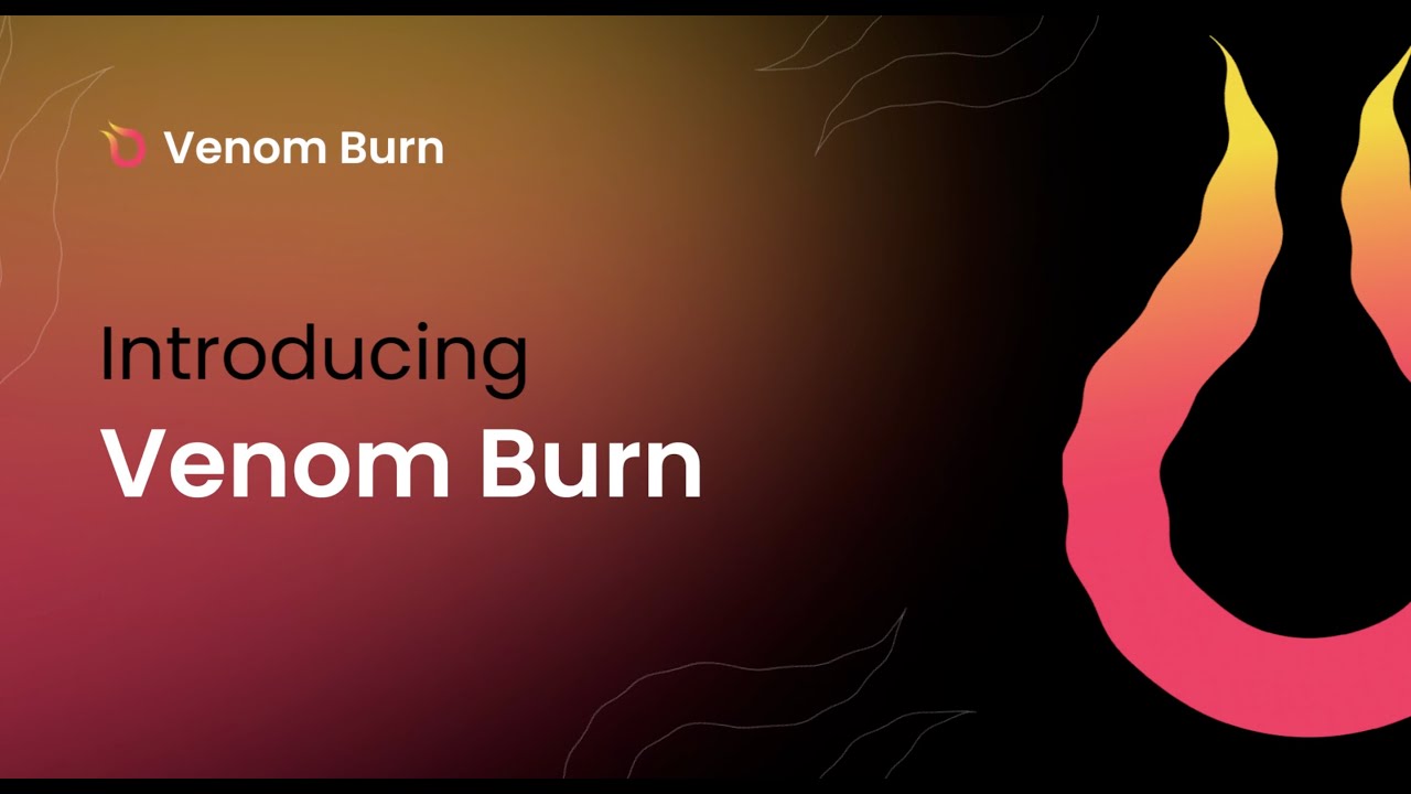 Detailed instructions - Venom Burn - New Project Launch on Venom ...