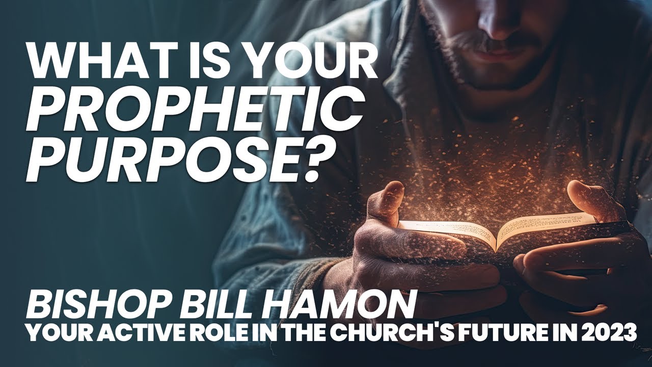 What is your Prophetic Purpose - Your Active Role in the Church's ...