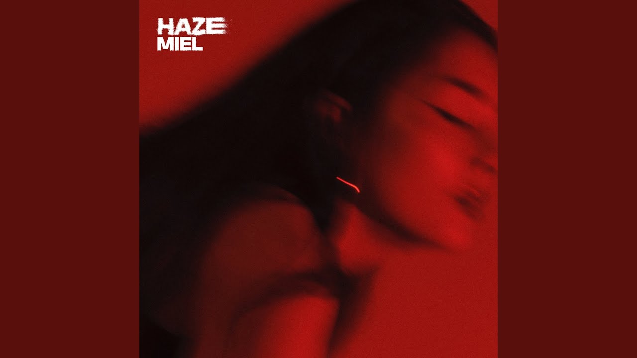 Haze - YouTube