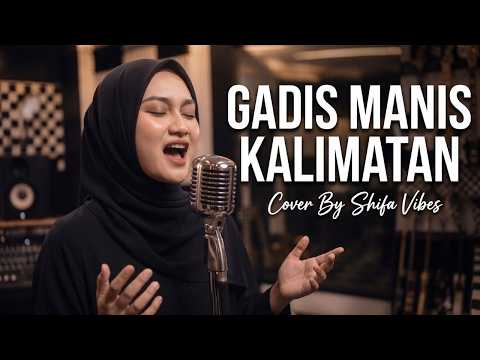 Gadis Manis Kalimantan - Syahriyadi (Reggae Cover) | By Shifa Vibes Cover Reggae