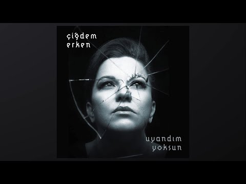 Çiğdem Erken - Kafamız Yıldızlı Pekiyi