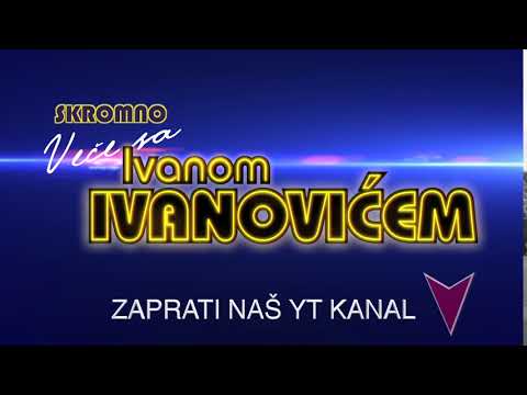 Skromno veče sa Ivanom Ivanovićem